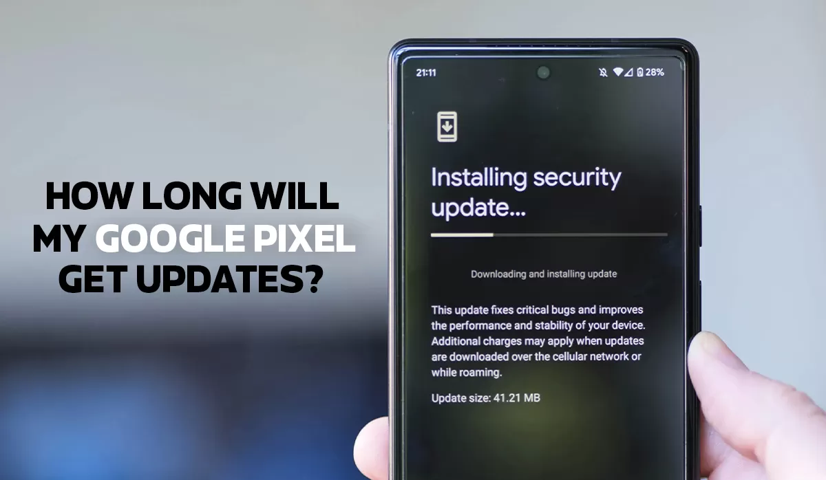 Google Pixel Software Updates Guide: 7, 7 Pro, 6A & More | Phonebot